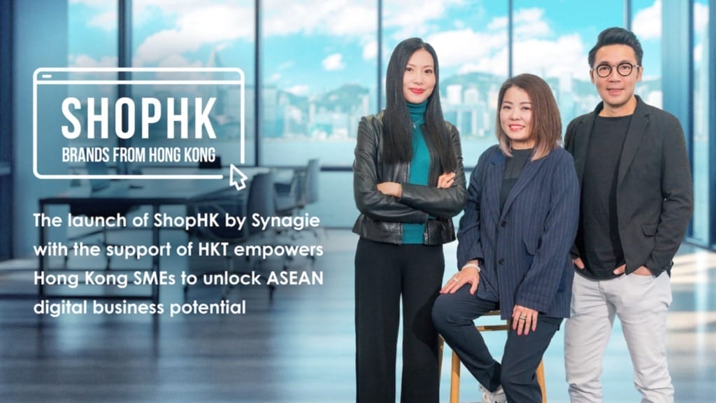 Synagie and HKT launch ShopHK to help Hong Kong brands expand into ...