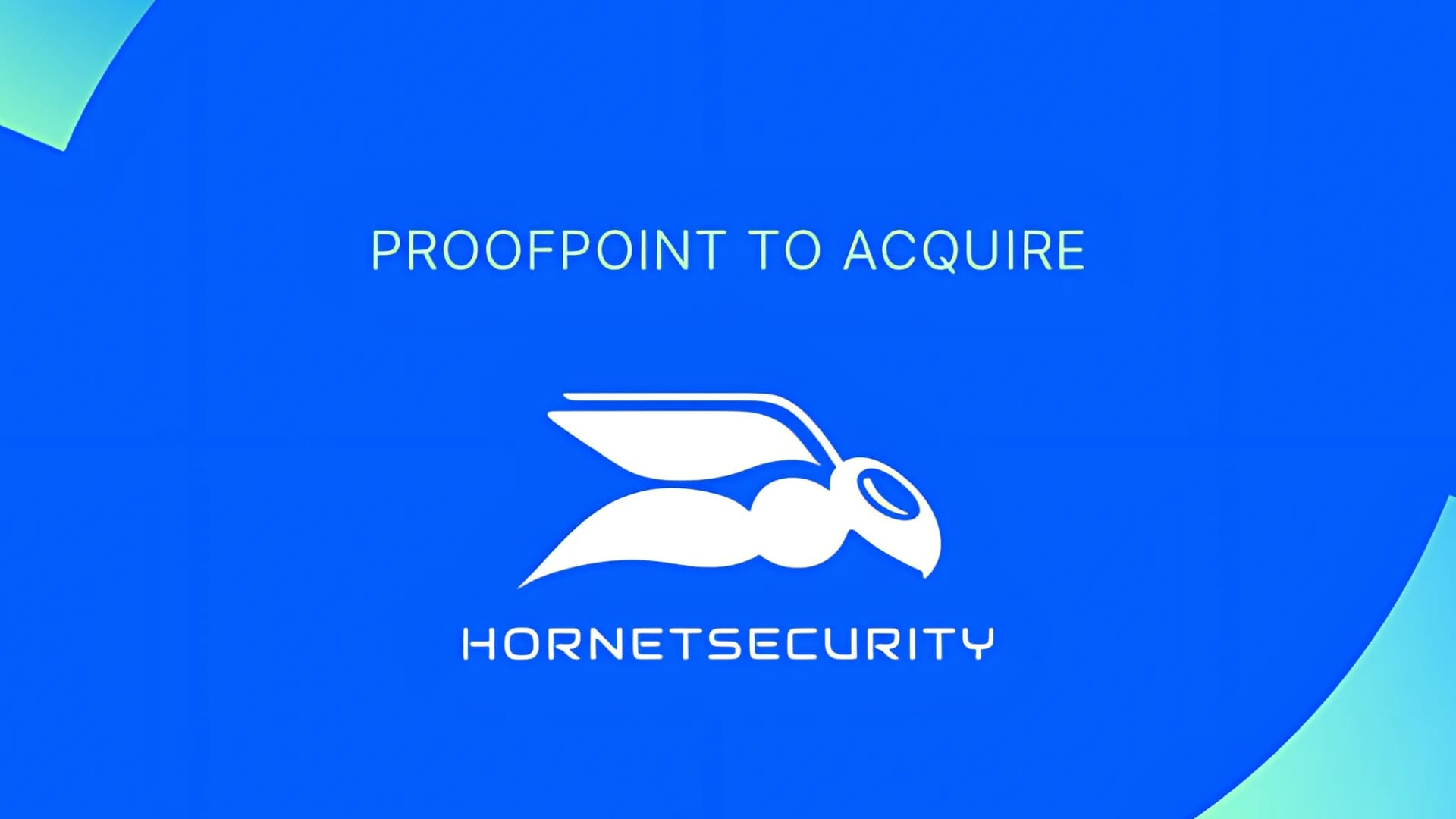 Proofpoint to acquire Hornetsecurity in strategic move to expand human-centric security - Tech ...